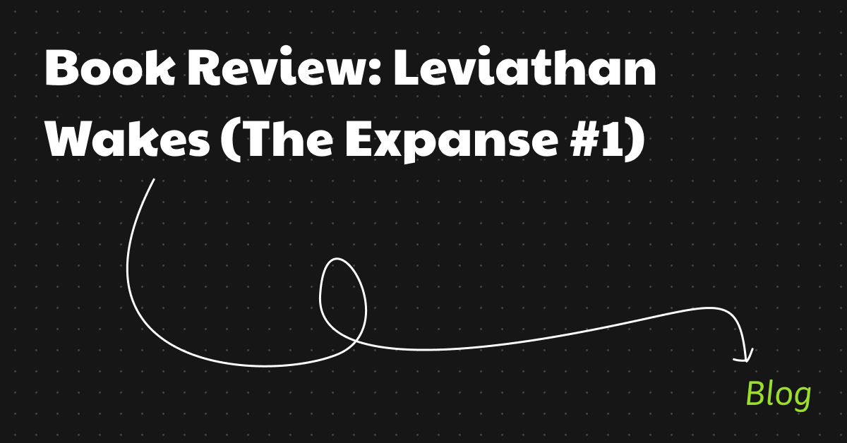 Book Review: Leviathan Wakes (The Expanse #1)